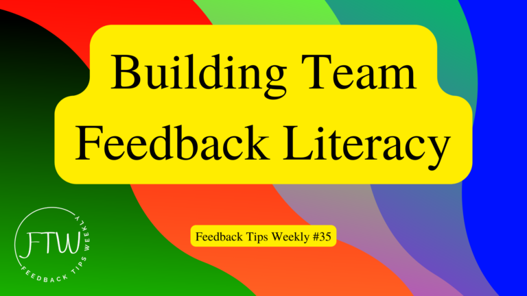 Building Team Feedback Literacy