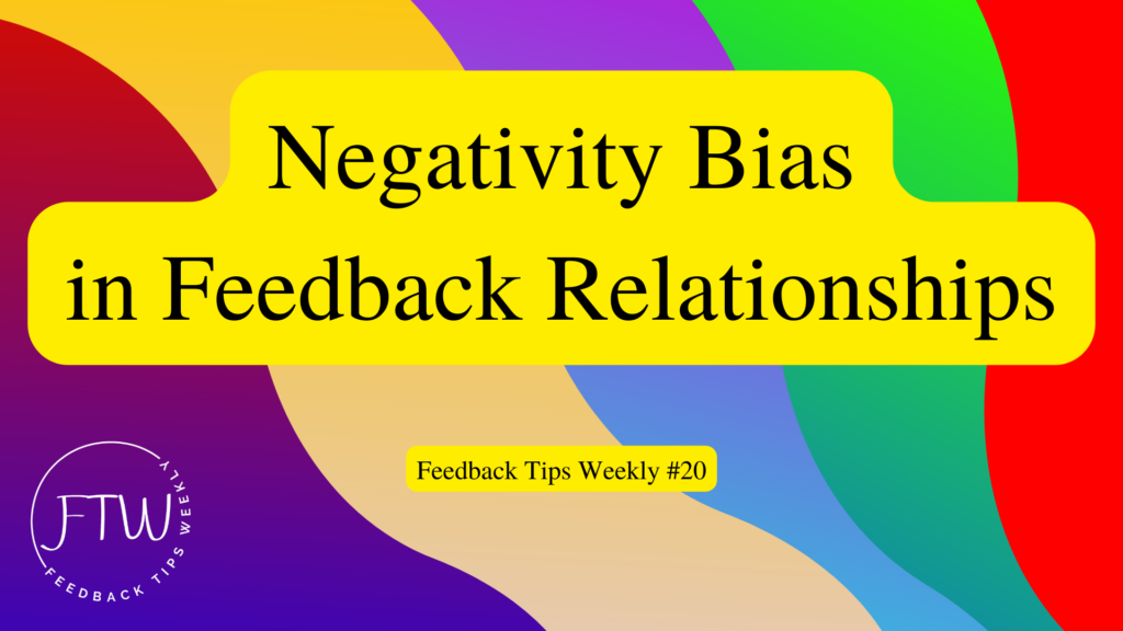 Negativity Bias in Feedback Relationships
