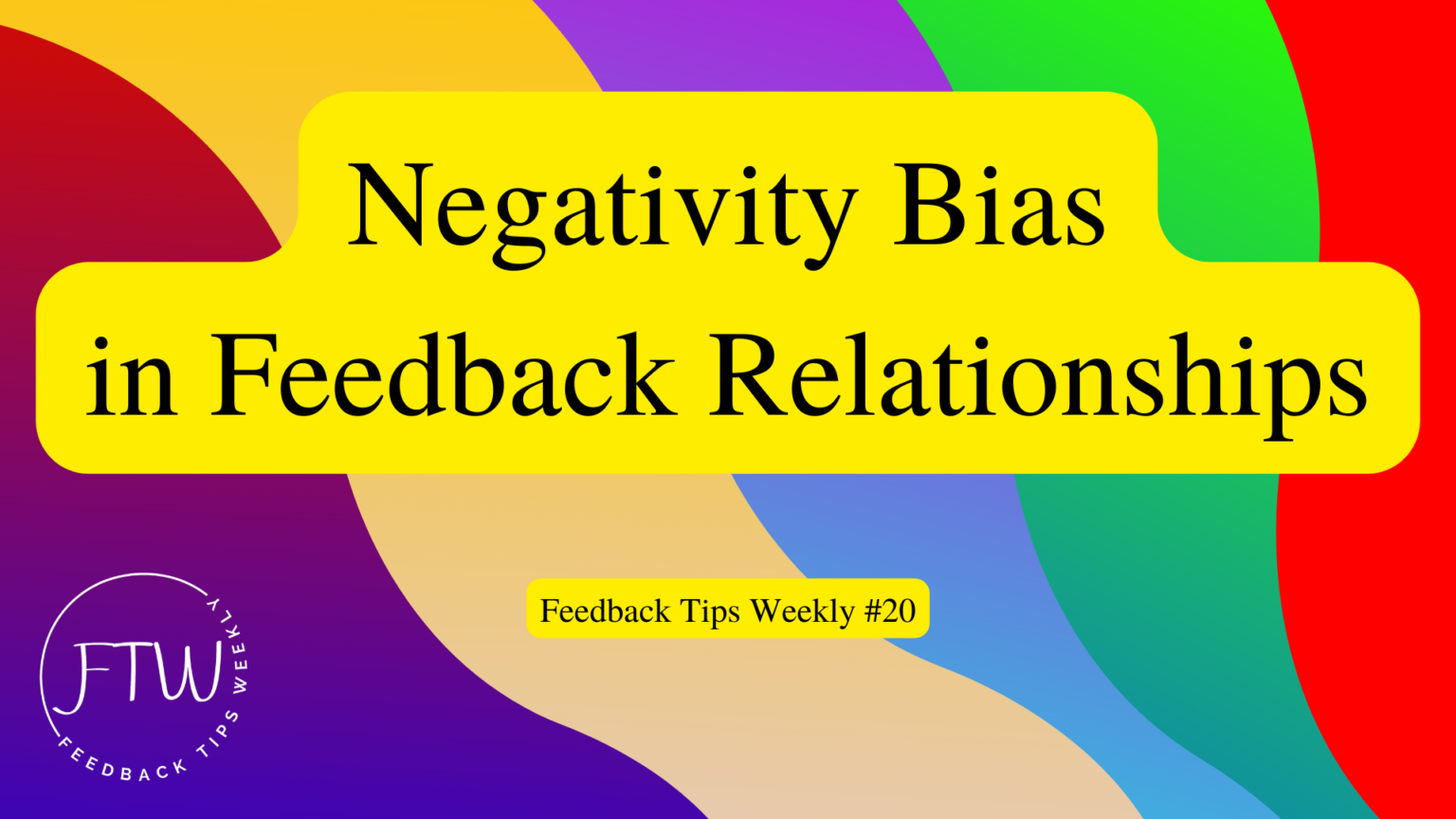 Negativity Bias in Feedback Relationships