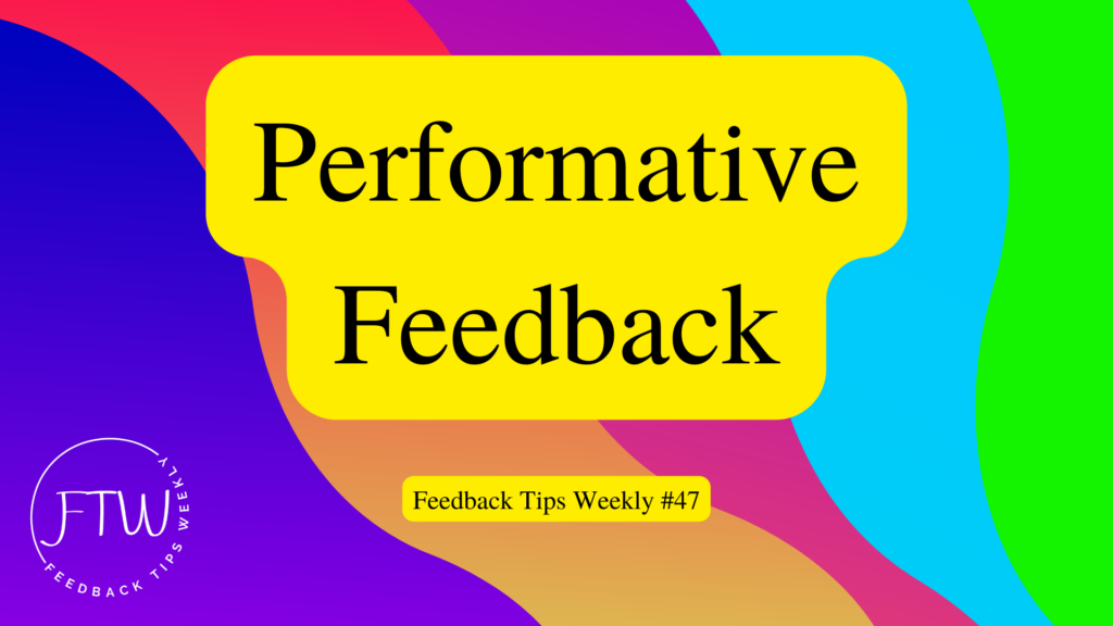 Performative Feedback